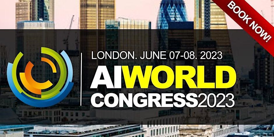 AI World Congress - Artificial Intelligence Conference - London. June 7 ...