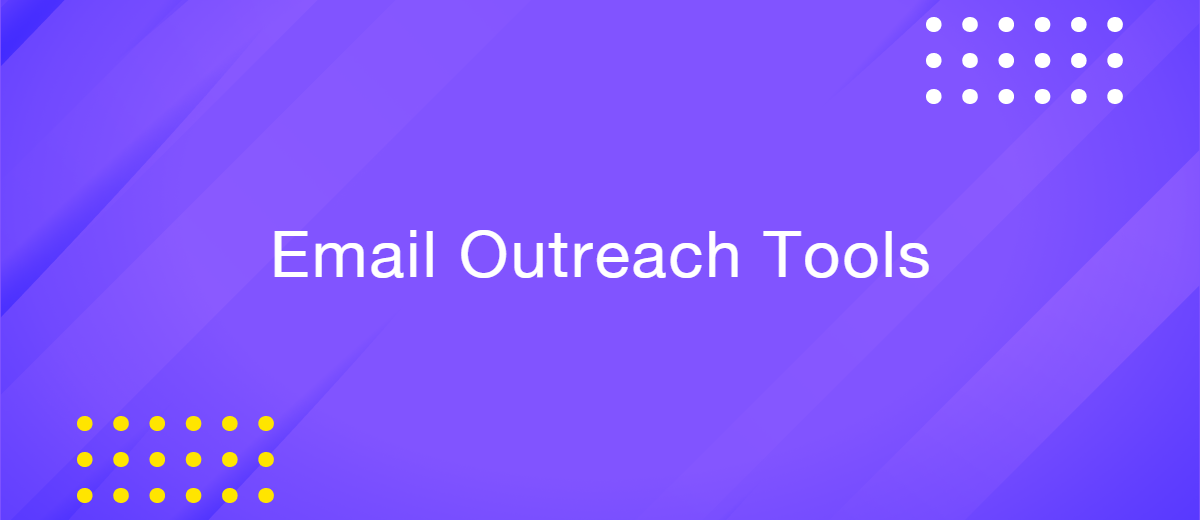 5 Best Email Outreach Tools | ApiX-Drive