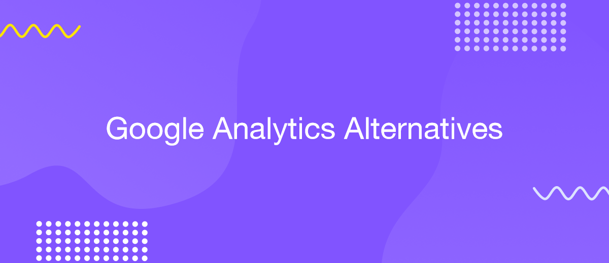 5 Best Google Analytics Alternatives in 2024 | ApiX-Drive