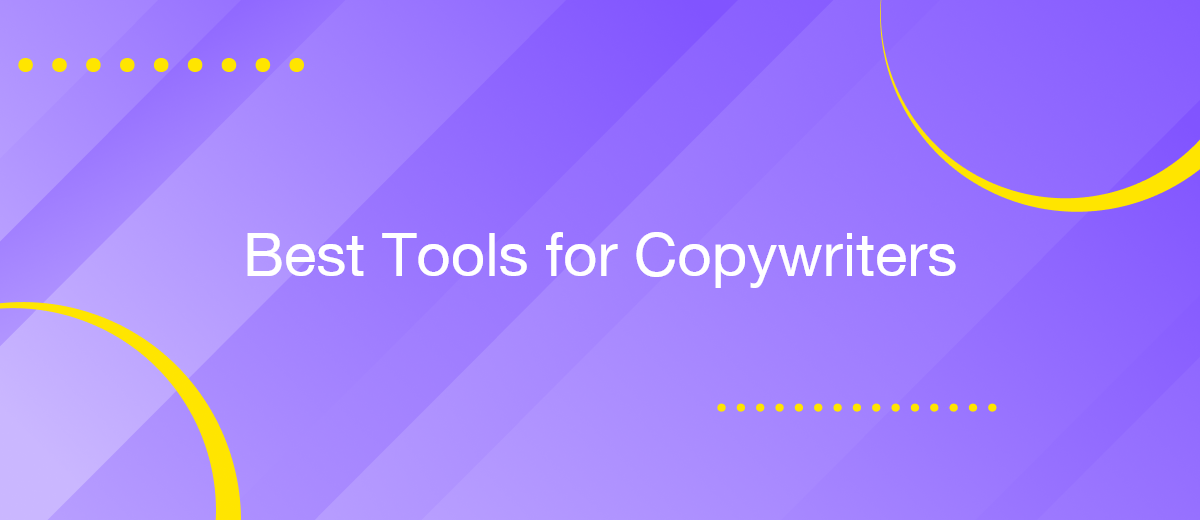 Best Tools and Software for Copywriters | ApiX-Drive