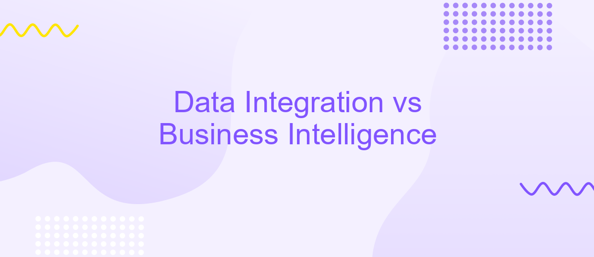 Data Integration vs Business Intelligence | ApiX-Drive Data Integration vs Business Intelligence | ApiX-Drive