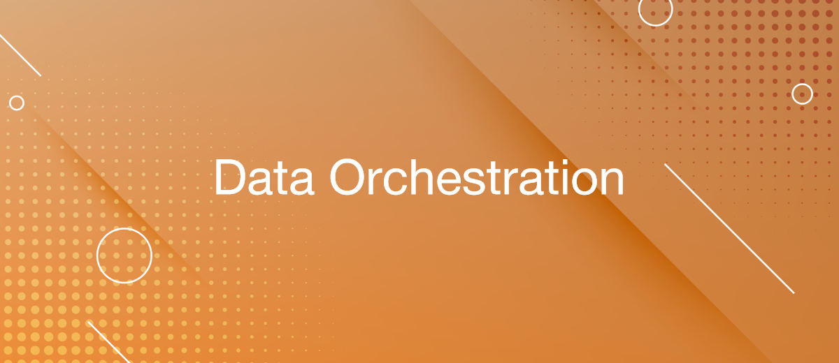 Data Orchestration What Does It Mean Tools And Platforms Pros And Cons