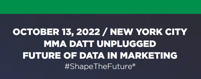 DATT Unplugged 2022 — FUTURE OF DATA IN MARKETING