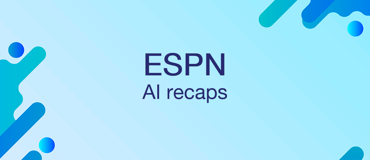 ESPN’s AI Sports Recaps Fail to Capture Crucial Moments