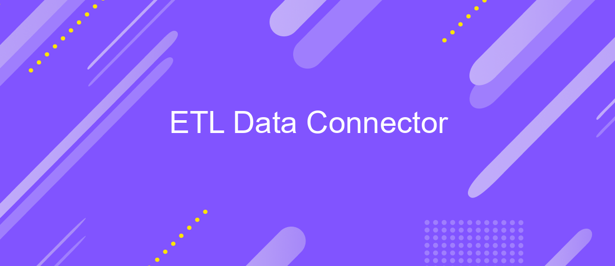 ETL Data Connector | ApiX-Drive ETL Data Connector | ApiX-Drive