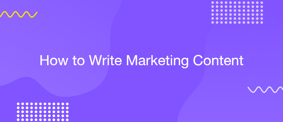 Guide for Beginners: How to Write Marketing Content if You Aren’t a ...