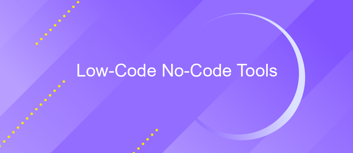 Low-Code No-Code Tools | ApiX-Drive Low-Code No-Code Tools | ApiX-Drive