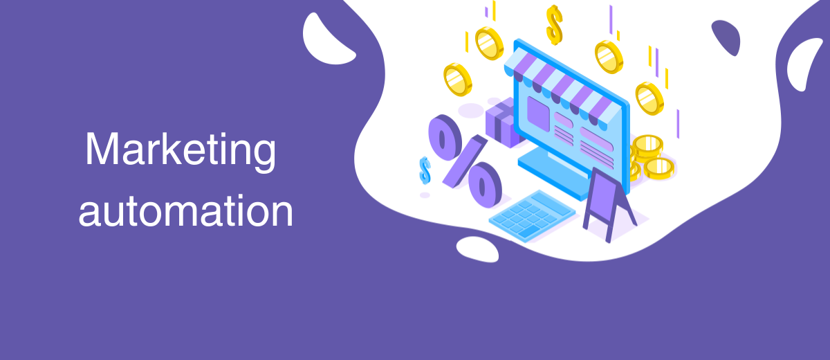 What is Marketing automation: definition, we tell in simple words