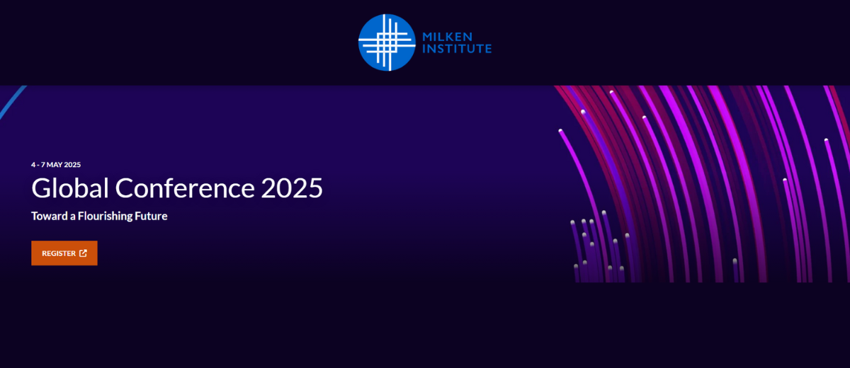 Global Conference 2025 | Milken Institute