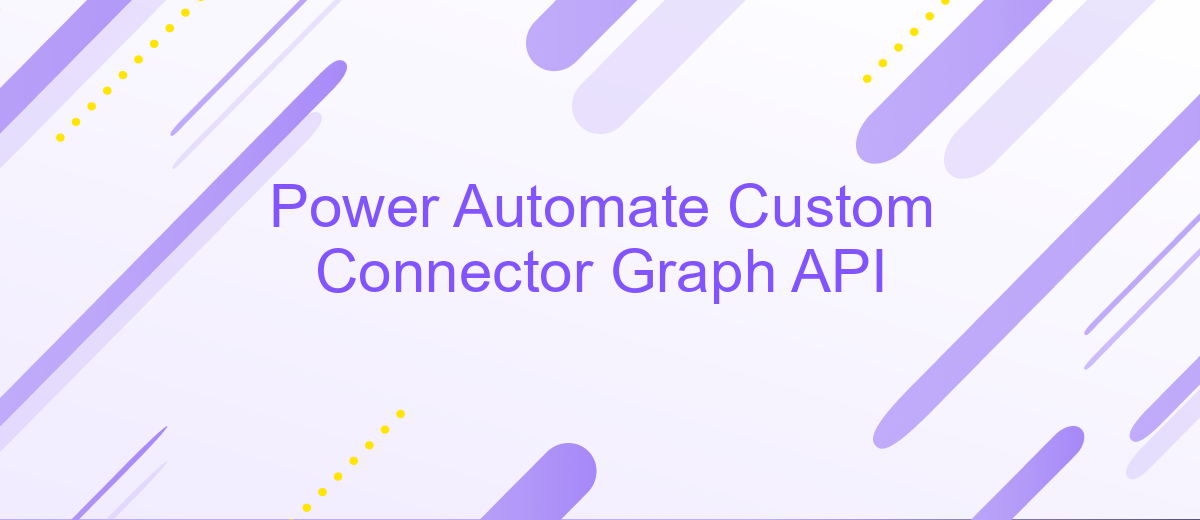 Power Automate Custom Connector Graph API | ApiX-Drive Power Automate Custom Connector Graph API | ApiX-Drive
