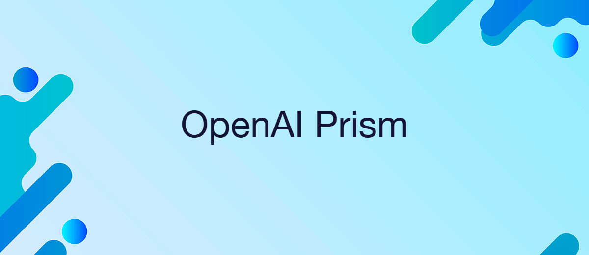 Prism — New AI Tool for Science | ApiX-Drive