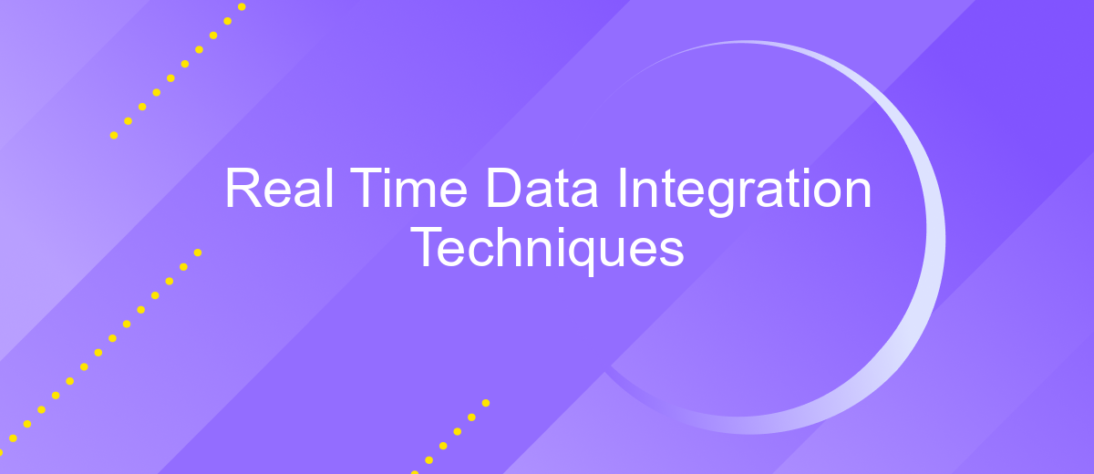 Real Time Data Integration Techniques | ApiX-Drive Real Time Data Integration Techniques | ApiX-Drive
