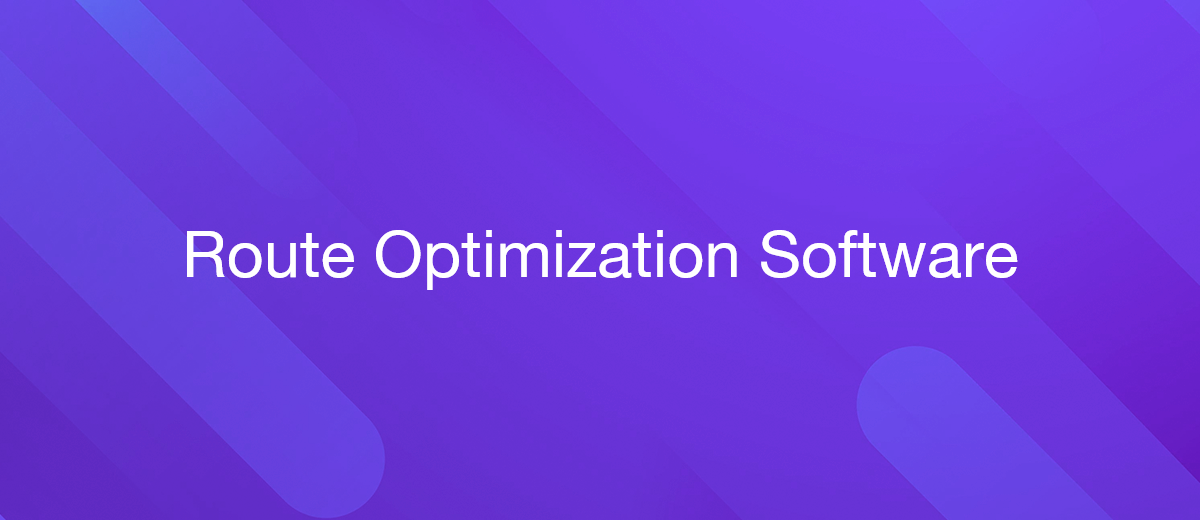 Revolutionizing Logistics: The Power of Route Optimization Software