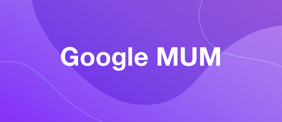 How the Google MUM algorithm change SEO