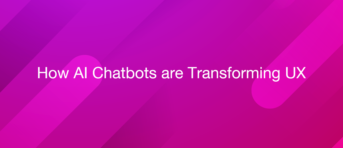 The Future of Business Communication: How AI Chatbots are Transforming UX