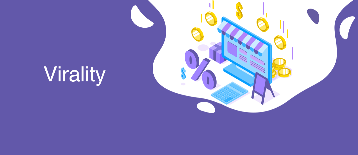 What is Virality: definition, we tell in simple words