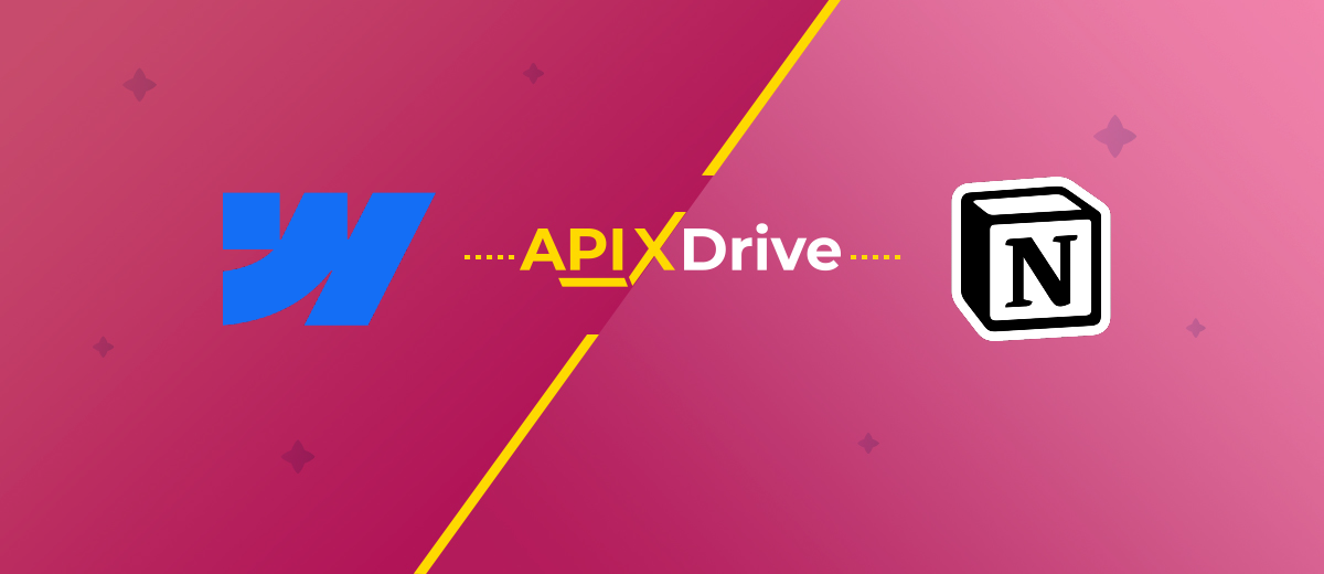 Webflow and Notion Integration: Automatic Data Transfer | ApiX-Drive