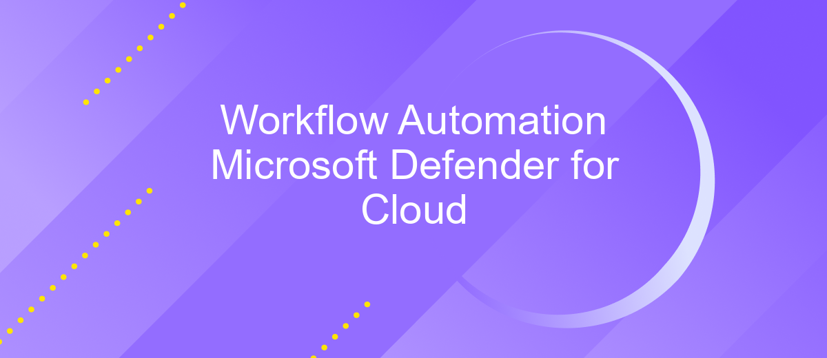 Workflow Automation Microsoft Defender for Cloud | ApiX-Drive Workflow Automation Microsoft Defender for Cloud | ApiX-Drive